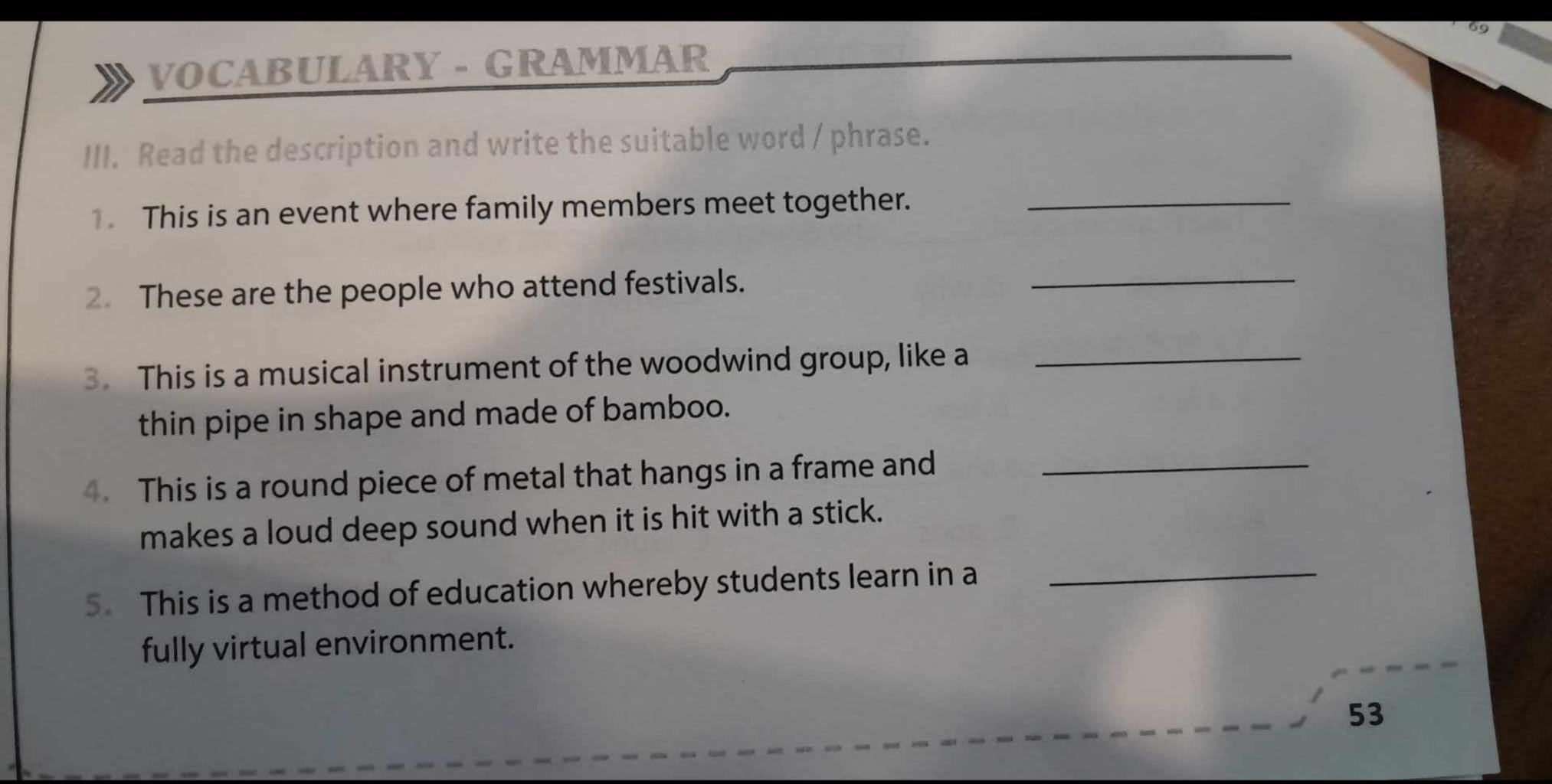 VOCABULARY - GRAMMAR III. Read the description and write the suitable ...