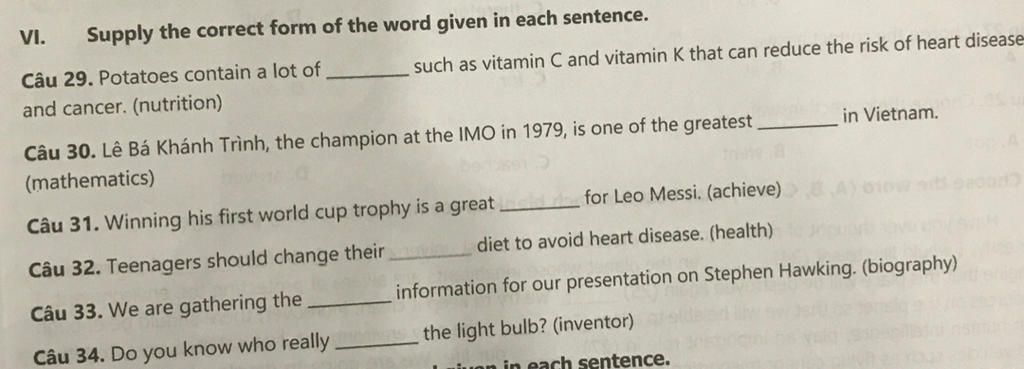 VI. Supply the correct form of the word given in each sentence. Câu 29 ...