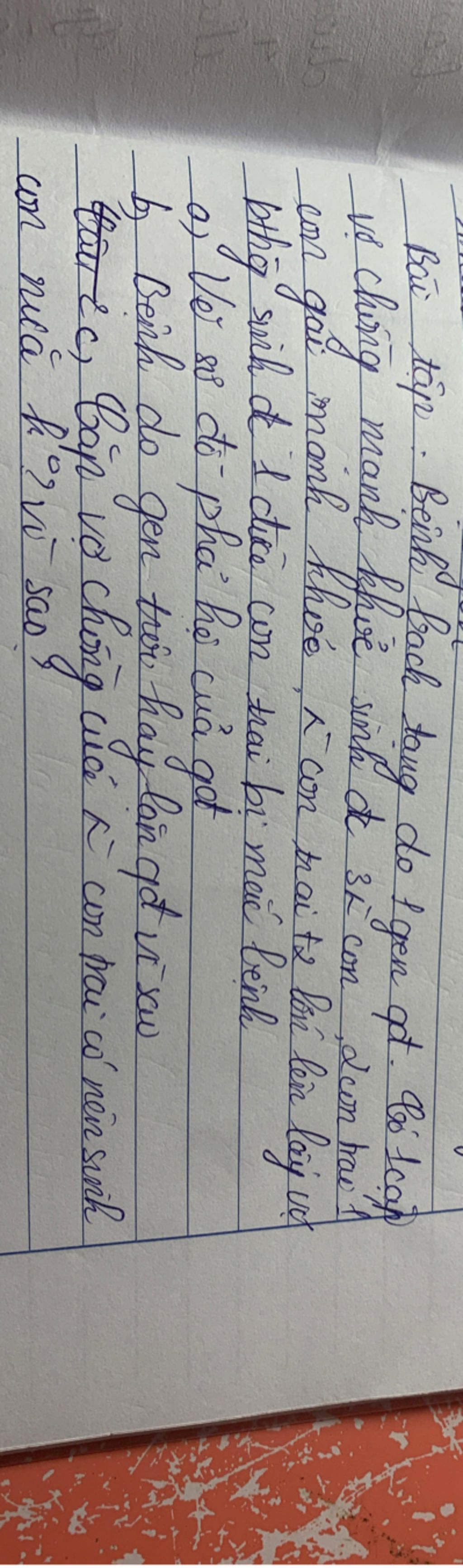 至 Bài tập. Bệnh bạch tạng do Igen got. Có loại vợ chồng mạnh khỏe sinh ...