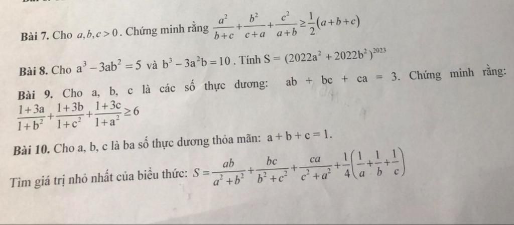 Giup e một câu thôi cũng được ạ, mai cô hỏi rồi.Bài 7. Cho a,b,c>0 ...