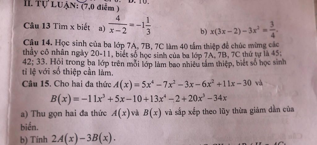 II. TỰ LUẬN: (7,0 điểm ) 4 Câu 13 Tìm x biết a) x − 2 3 b) x(3x-2)-3x2 ...