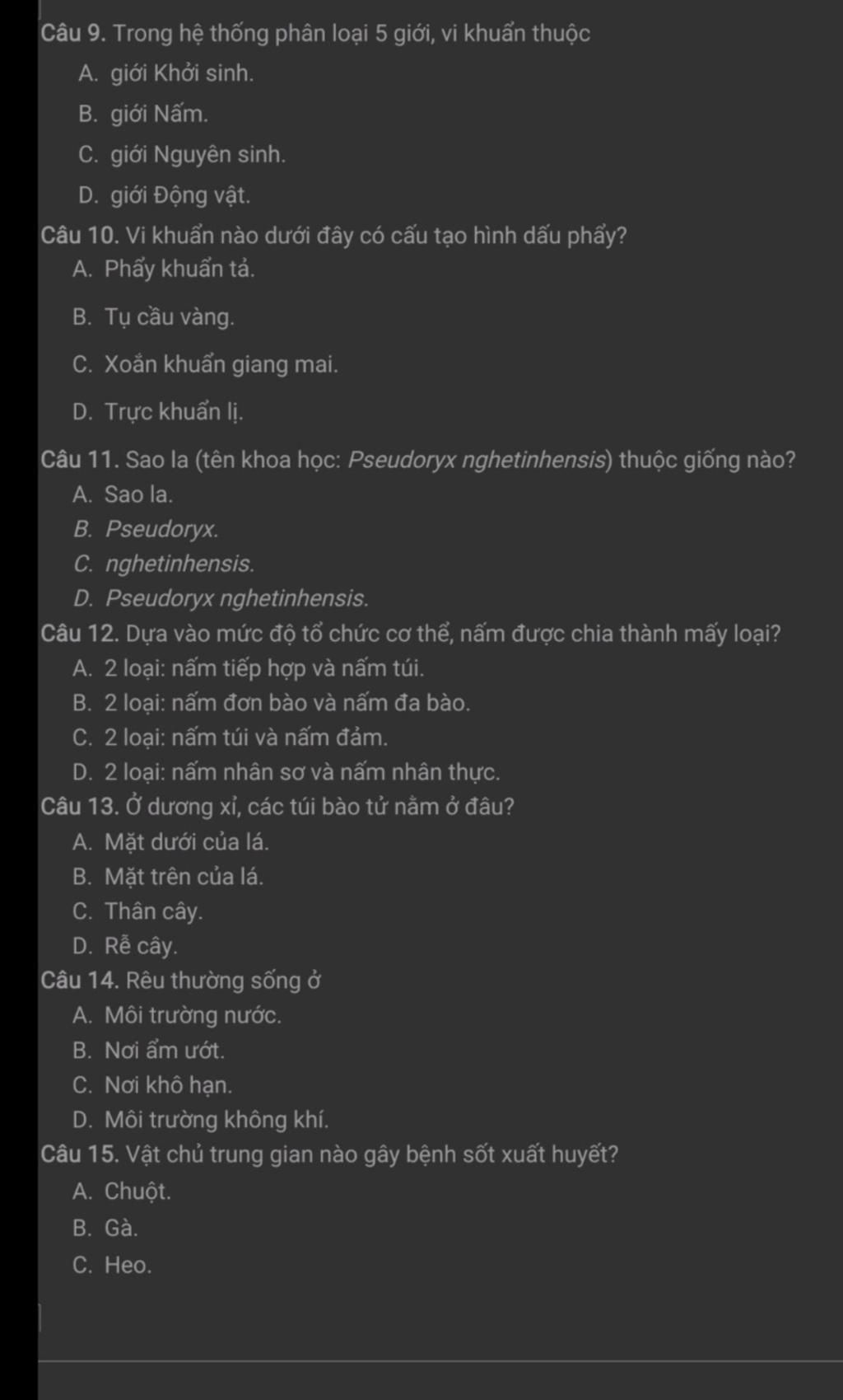 Câu 9. Trong hệ thống phân loại 5 giới, vi khuẩn thuộc A. giới Khởi sinh. B. giới Nấm. C. giới ...