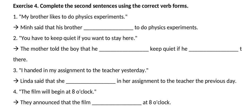 Exercise 4. Complete the second sentences using the correct verb forms ...