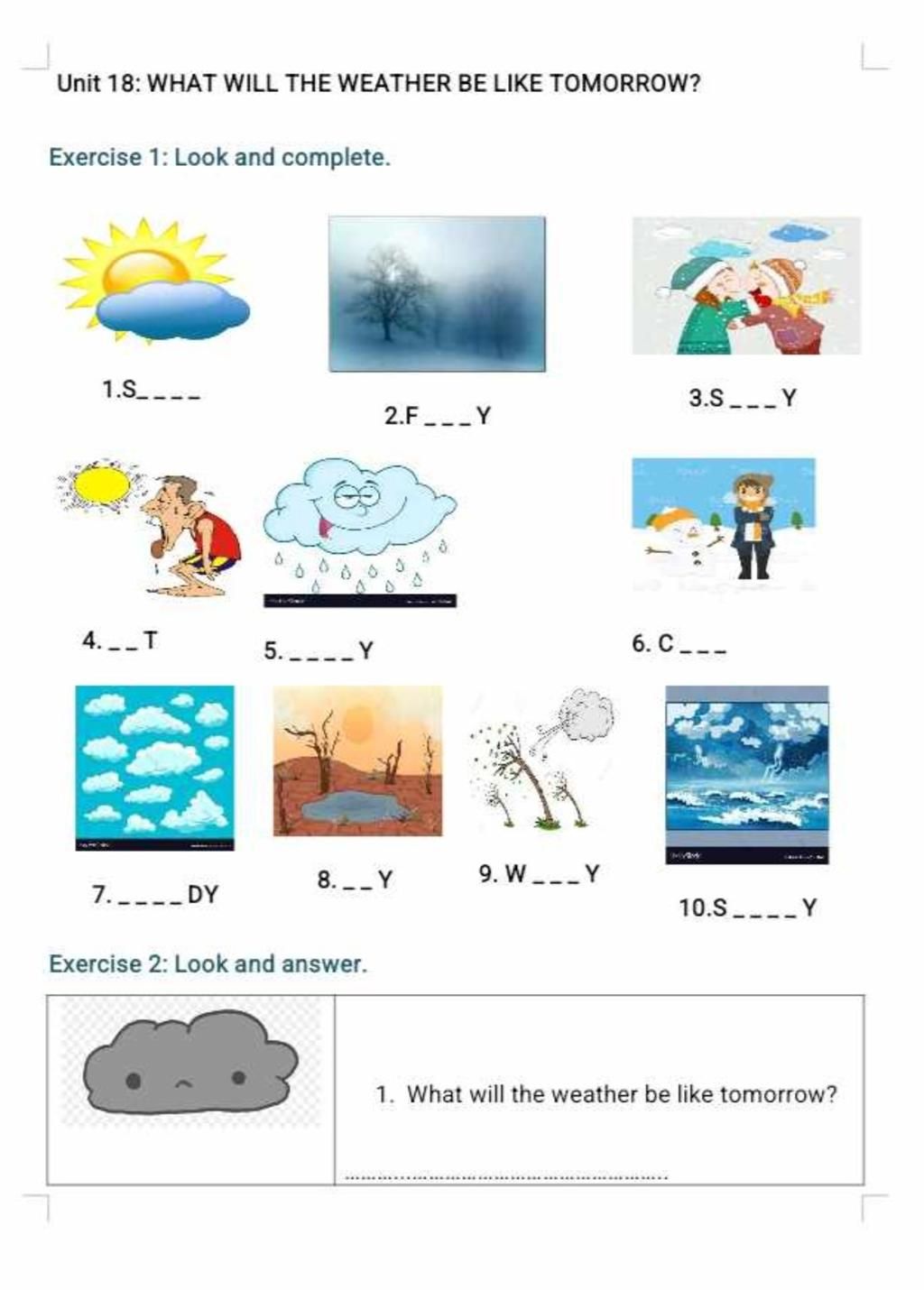 Unit 18: WHAT WILL THE WEATHER BE LIKE TOMORROW? Exercise 1: Look and ...