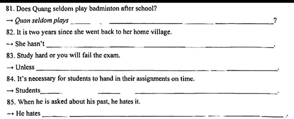 81. Does Quang seldom play badminton after school? -> Quan seldom plays ...