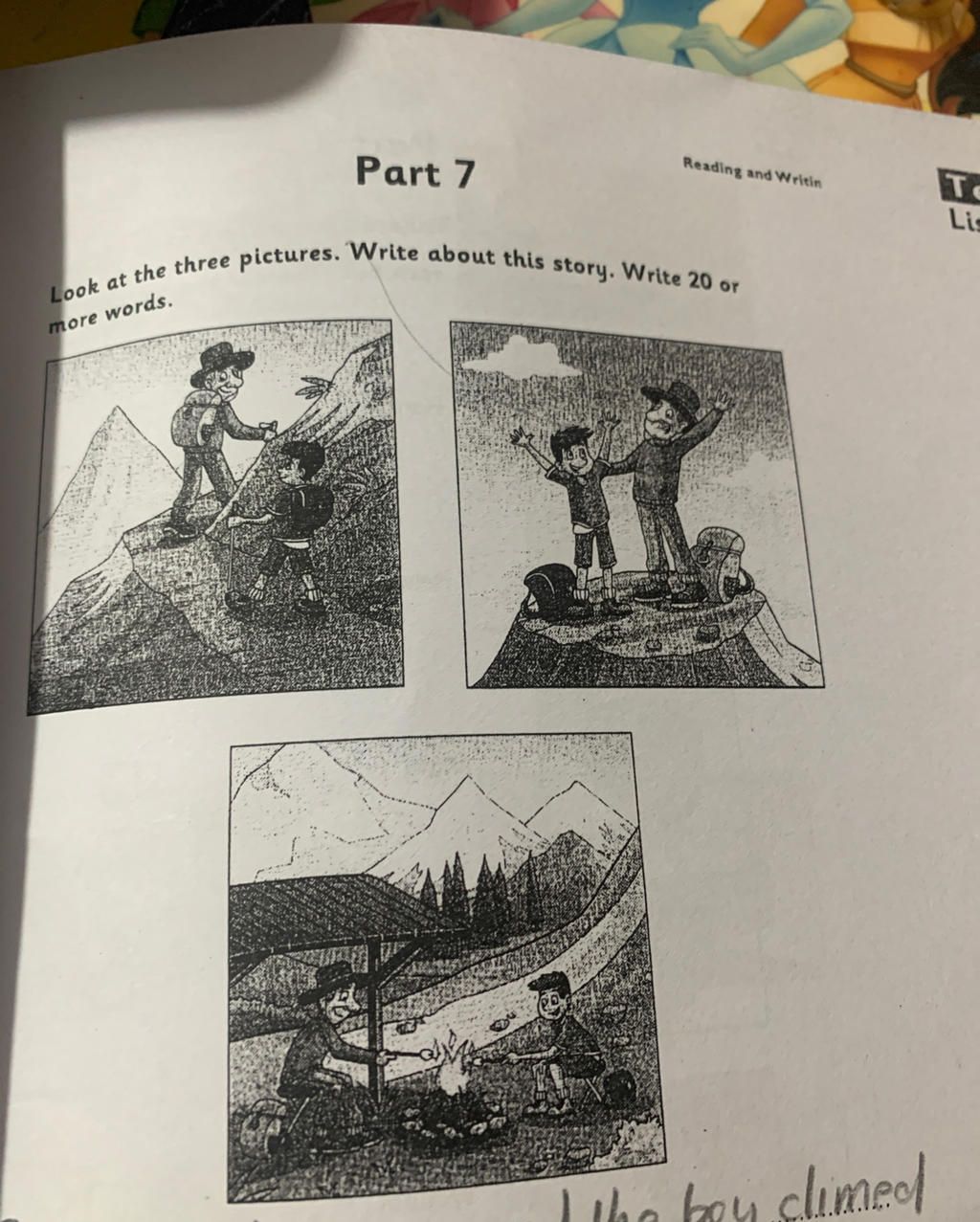 Reading and Writin Te Lis Part 7 Look at the three pictures. Write ...