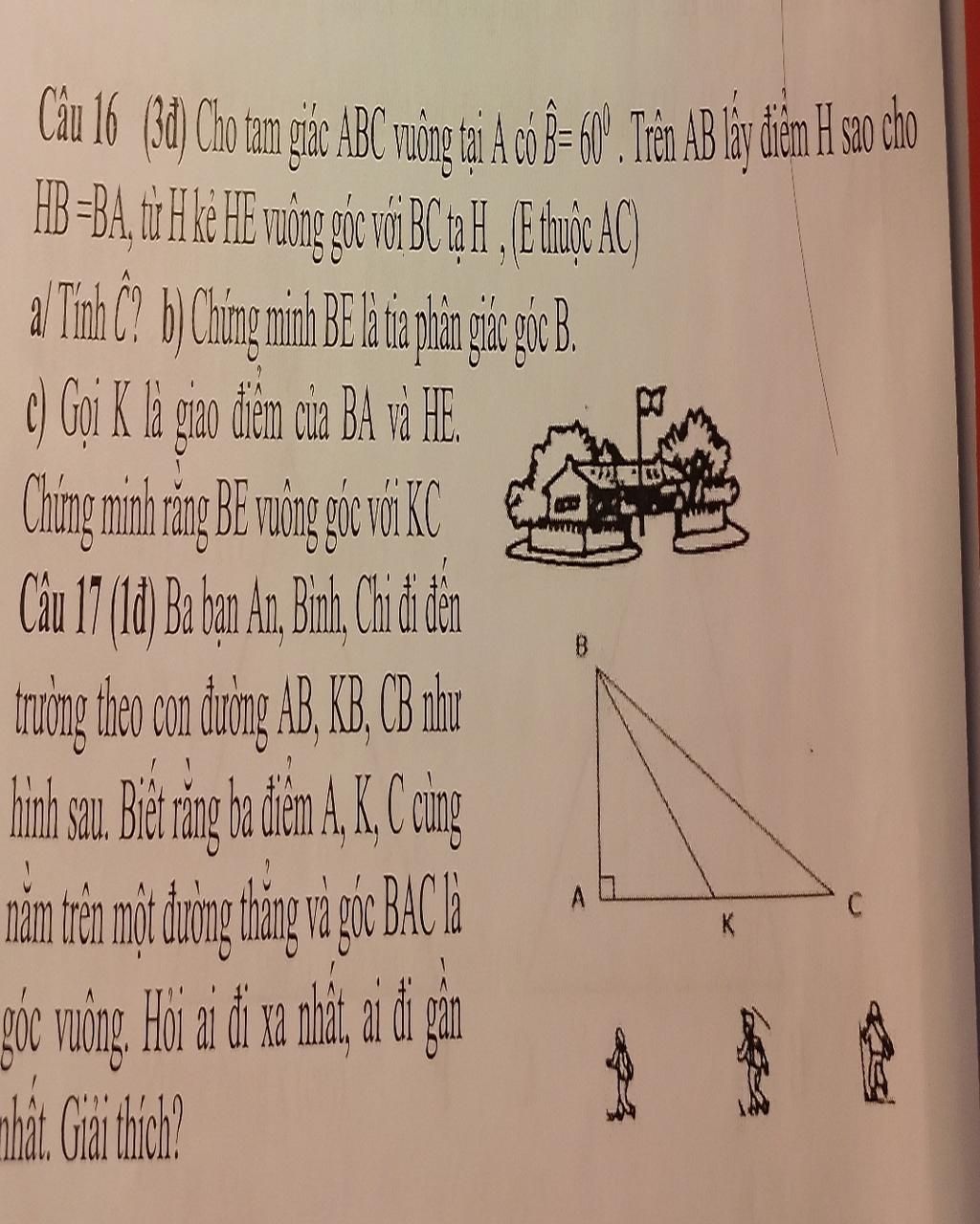 Cầu 16 (3) Cho tam giác ABC vuông tại A có 4-0. Trên AB lấy điểm H sao cho HB-BA, t H ke HE wing ...