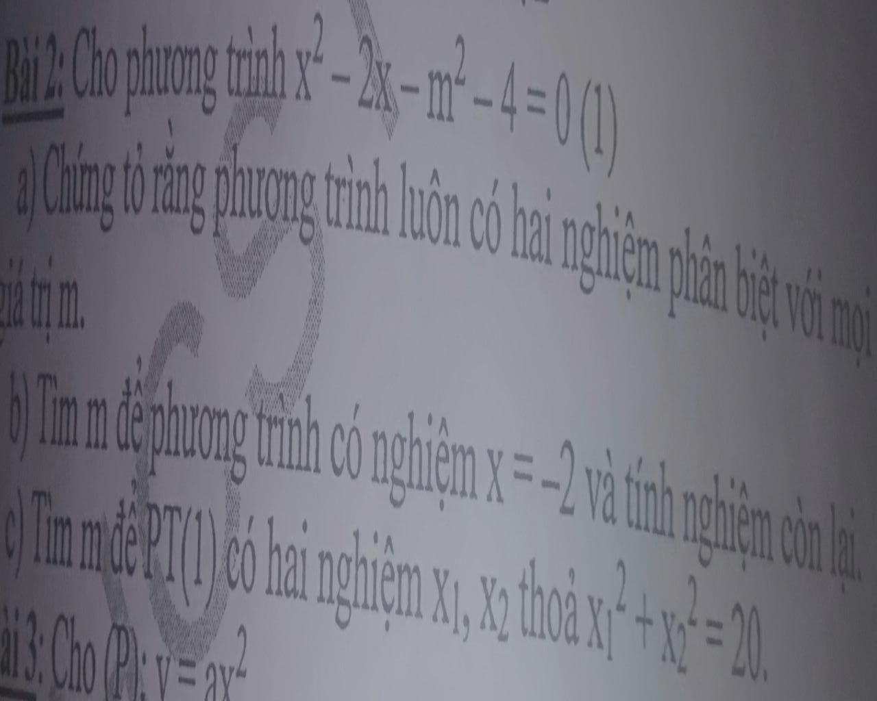 a chúng tỏ rằng phương trình luôn có hai nghiệm phân biệt với mọi bid ...