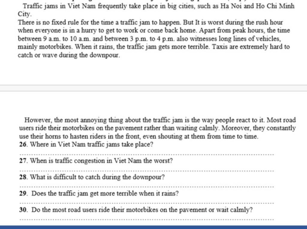 Traffic jams in Viet Nam frequently take place in big cities, such as ...