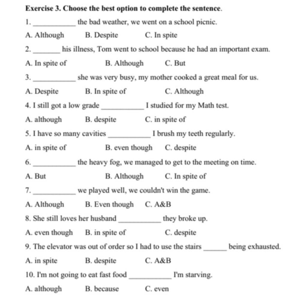 3. A. Despite B. In spite of 4. I still got a low grade Exercise 3 ...