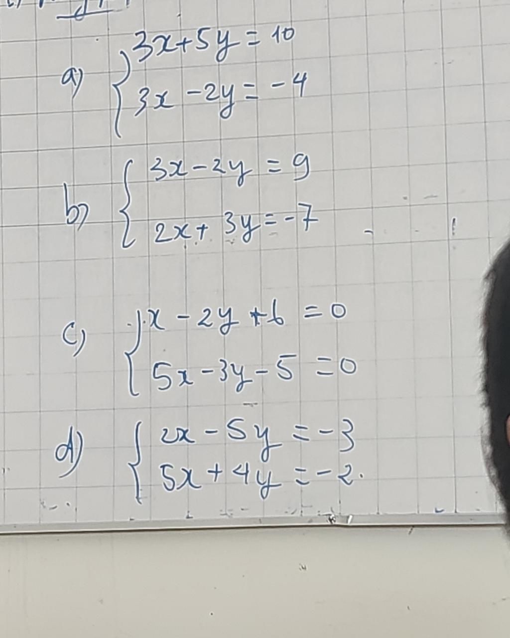 3x+5y=10 =-4 3x-2y= 3x-2y=9 2x+3y=-7 C) j·x - 2y+6 = 0 d) 15x-34-5=0 2x-5y = -3 5x + 4y == 2.