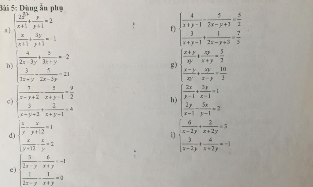 Bài 5: Dùng ẩn phụ a) y x+1 y+1 X 3y (x+1 y+l 4 -=2 =-1 5 -2 2x-3y 3x+y b) 3 5 =21 3x+y 2x-3y 7 ...