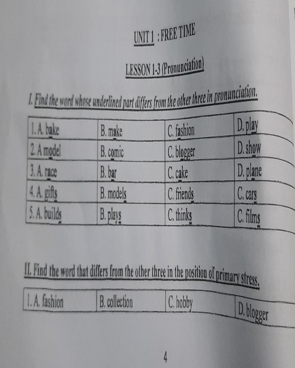 UNIT 1: FREE TIME LESSON 1-3 (Pronunciation) I. Find the word whose underlined part differs from ...