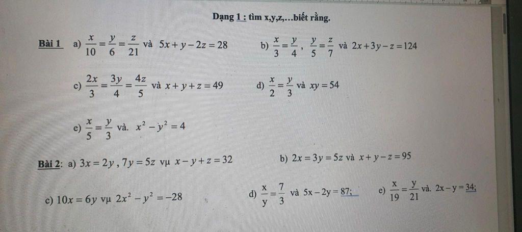 Bài 1 Dạng 1 : tìm x,y,z,... biết rằng. 4z = 5 X y a) = 10 c) 6 = 2x 3y = 3 4 e) y Z và 5x+y-2z ...