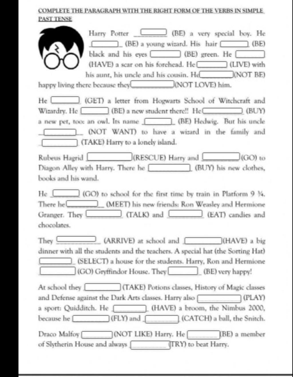 COMPLETE THE PARAGRAPH WITH THE RIGHT FORM OF THE VERBS IN SIMPLE PAST ...