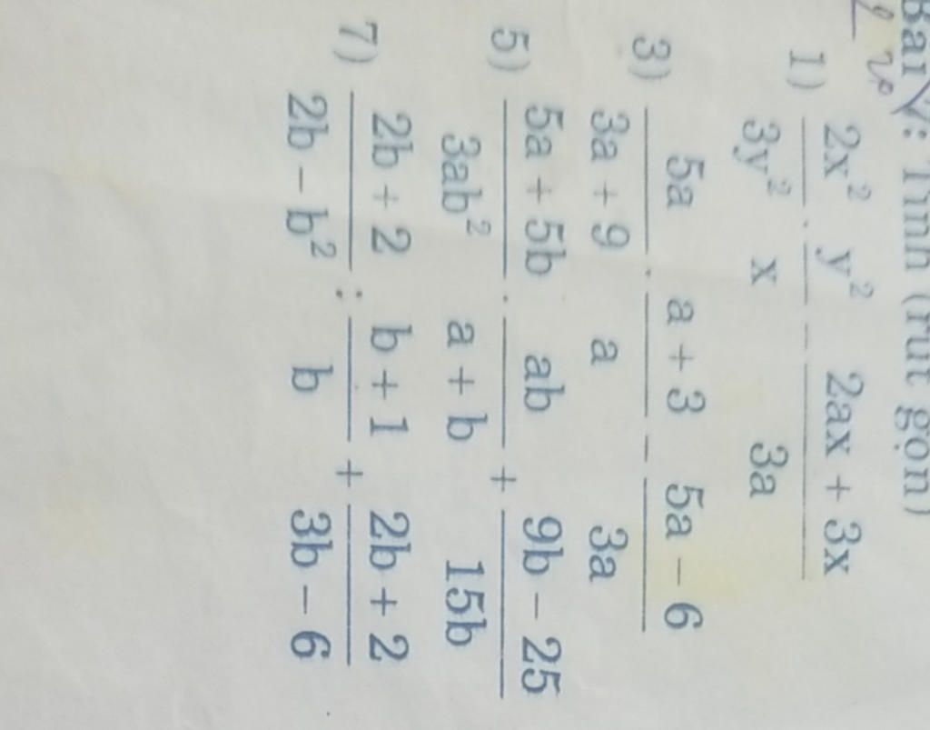 Bai: sary: l gon) 9 20 2x2 y2 2ax + 3x 1) 3y² x X За 5a a +3 5a - 6 3 ...