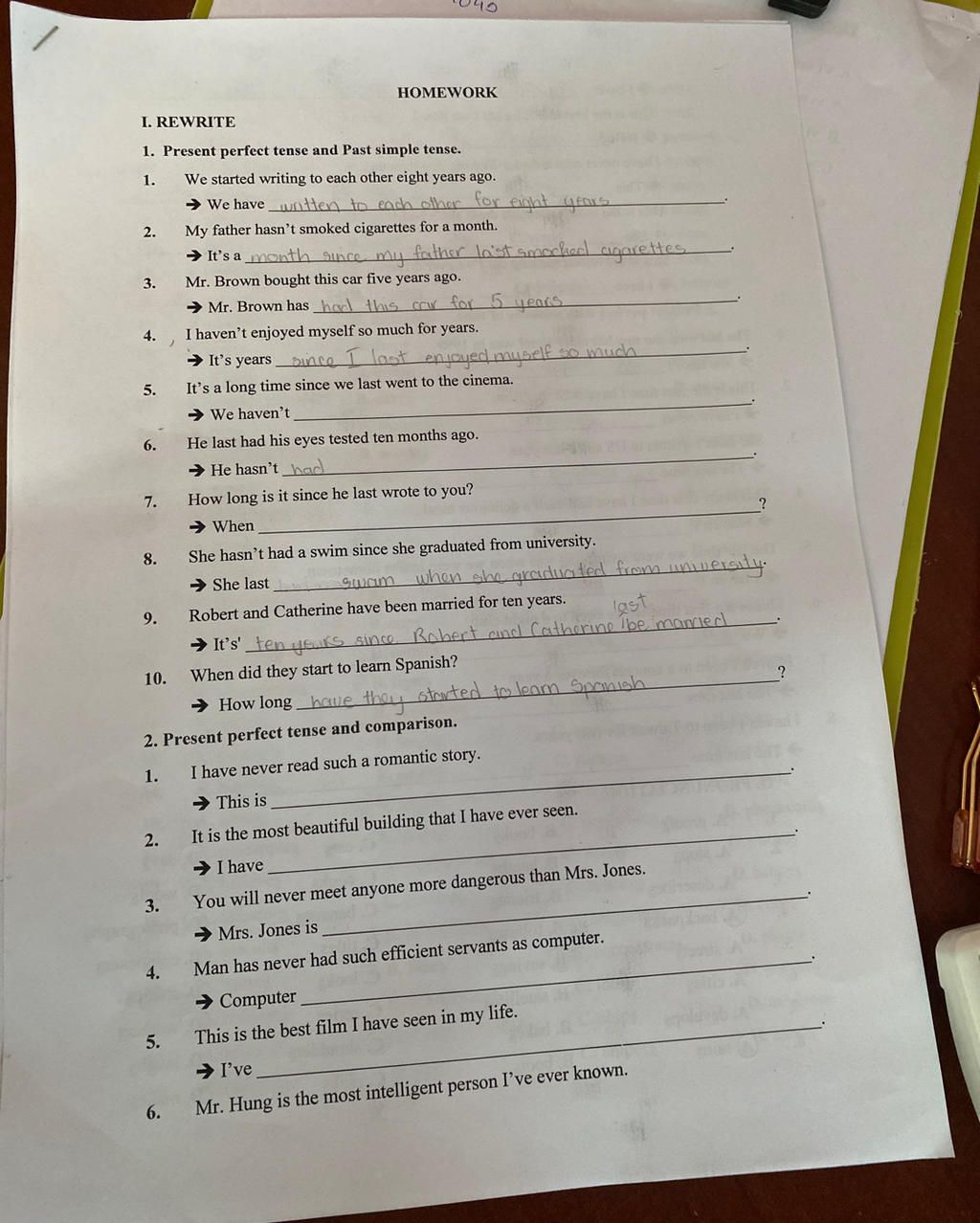 I. REWRITE HOMEWORK 1. Present perfect tense and Past simple tense. 1 ...