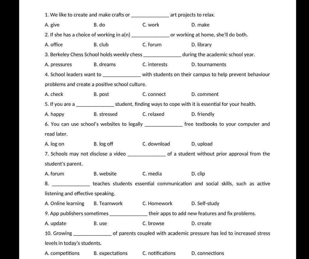 1. We like to create and make crafts or A. give B. do 2. If she has a ...