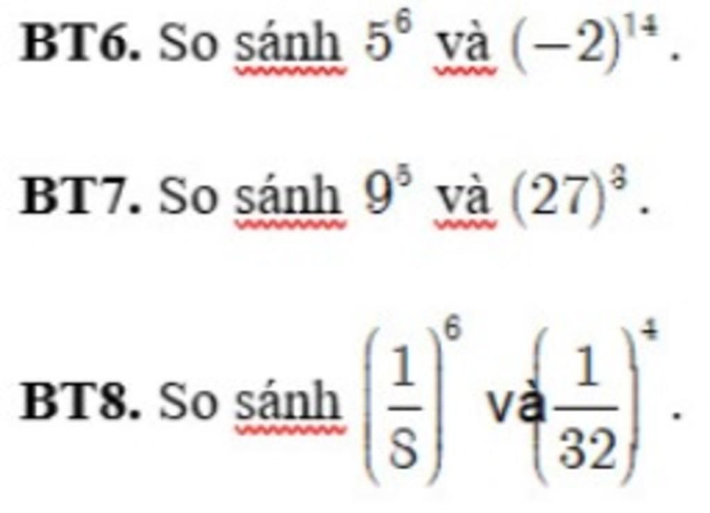 BT6. So sánh 5* và (–2)+. BT7. So sánh gỗ và (27)3. wwww BT8. So sánh wwwwww S 1 và 32
