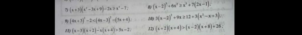 giải các bpt sau nhanh giúp t với 30p nưa t đi học r7) (x+3)(x²-3x+9)-2x2x'-7; 9) (4x+3)-2 5-2 8 ...