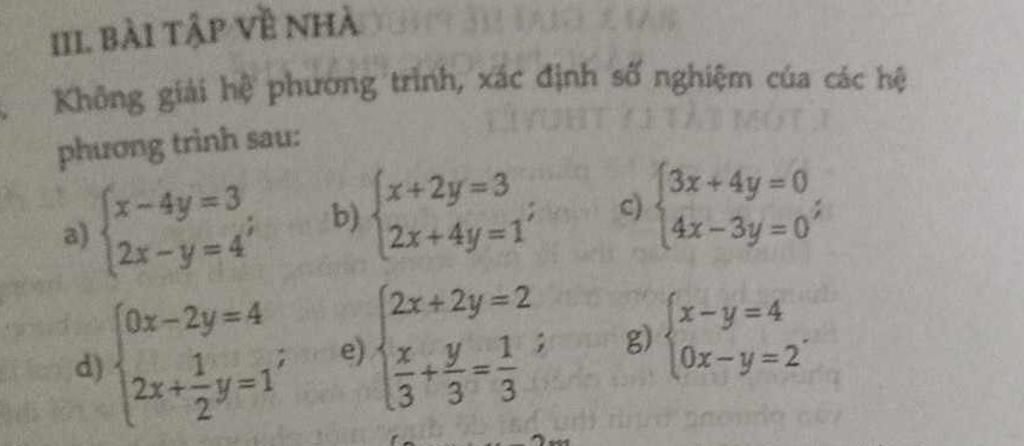 III. BÀI TẬP VỀ NHÀ TALIAN Không giải hệ phương trình, xác định số nghiệm của các hệ phương ...