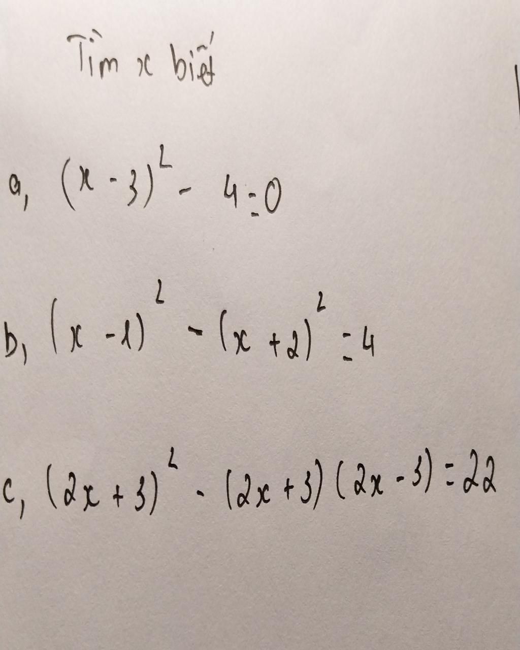 Tìm x biết 9, (x-3)² - 4.0 b₁ 2 (x-1) - (x+2) = 4 c, (2x + 3)² - (2x ...