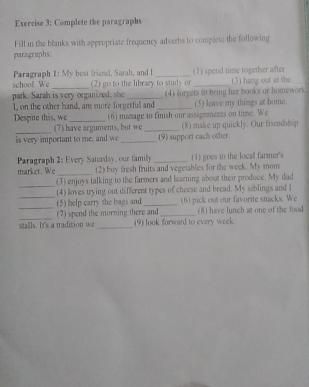 Exercise 3: Complete the paragraphs Fill in the blanks with appropriate frequency adverbs to ...