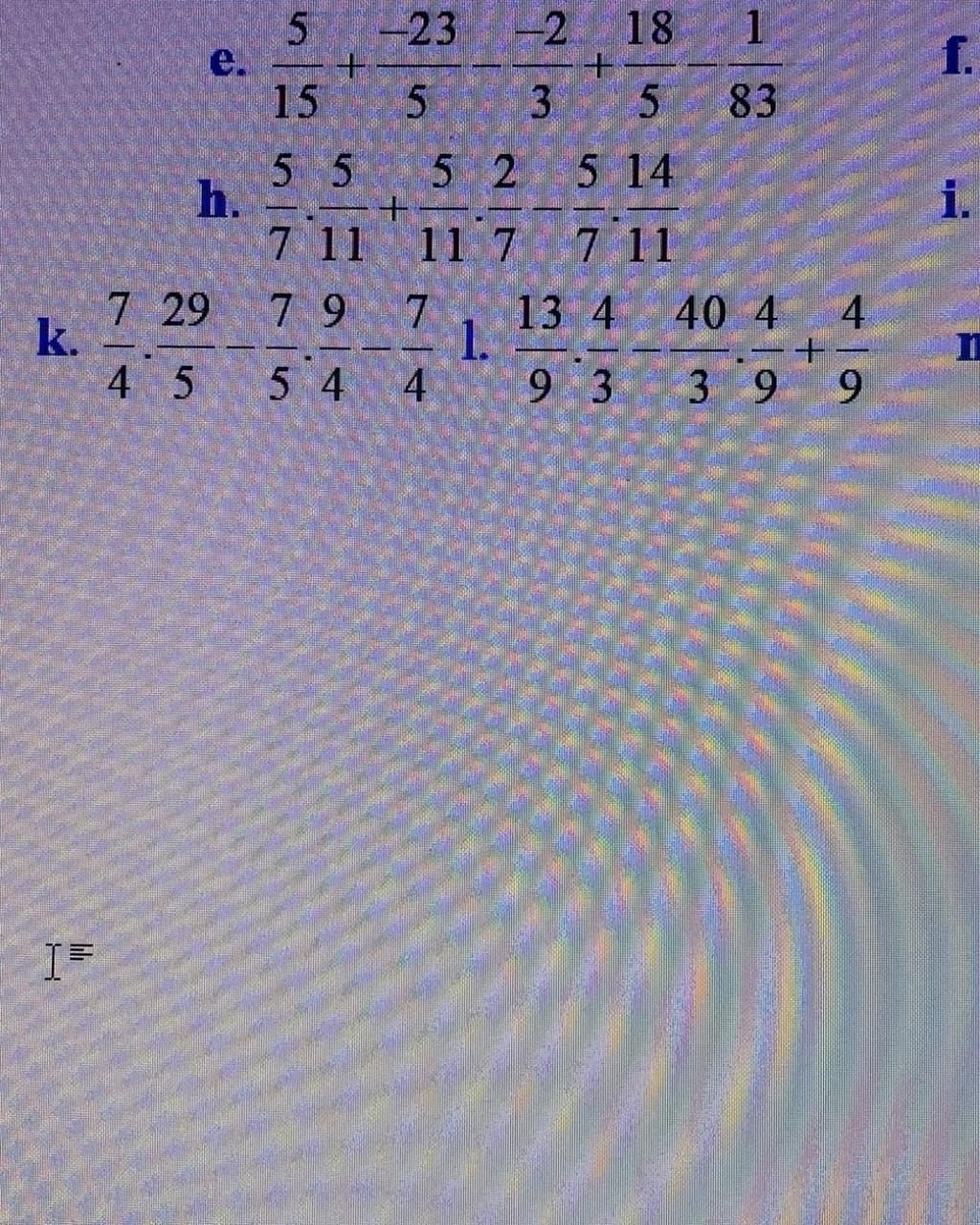 TÍNH HỢP LÝ nha cuuuuuuuuuuu toiiiiiiiiii vssssss 5 -23 e. ―+ -2 18 1 ...