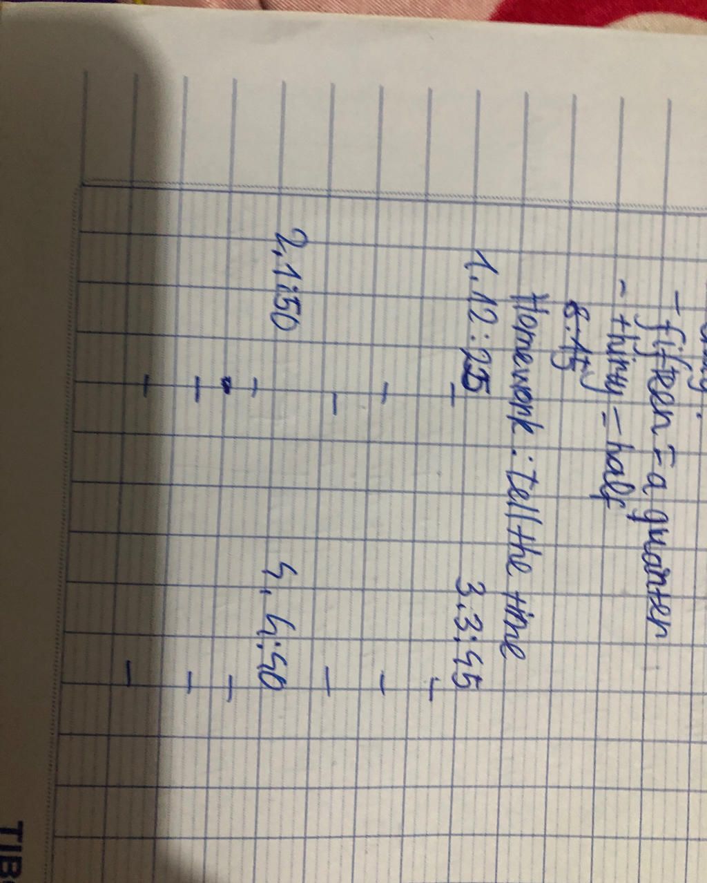- fifren Fa quanter thirty-half Homework: tell the time 8:45 1.12:25 3. ...