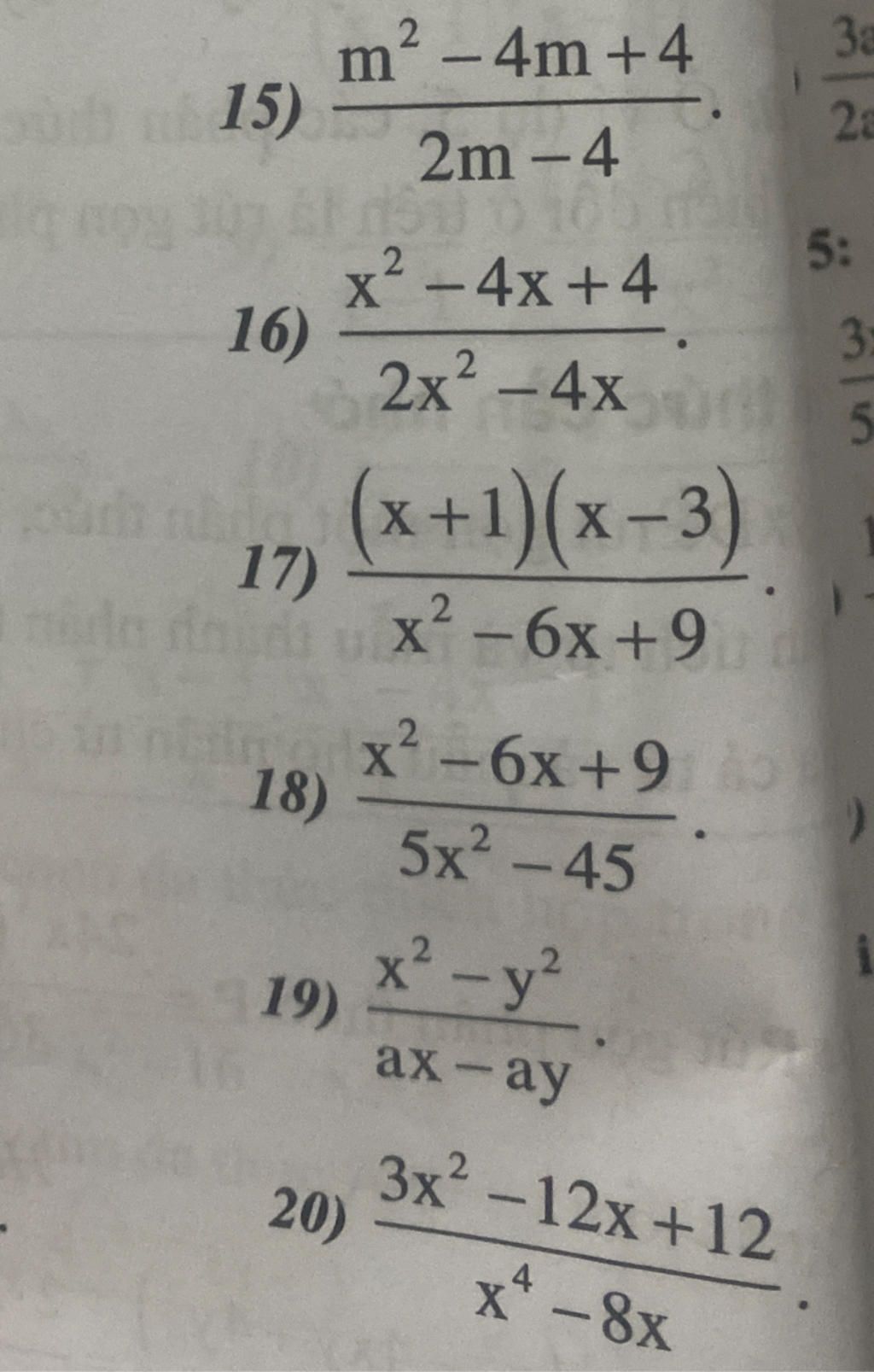 phân tích tử và mẫu thành nhân tử r rút gọn phân thức ạ m²-4m+4 3a 15) 2a 2m-4 5: x²-4x+4 16) 3 ...