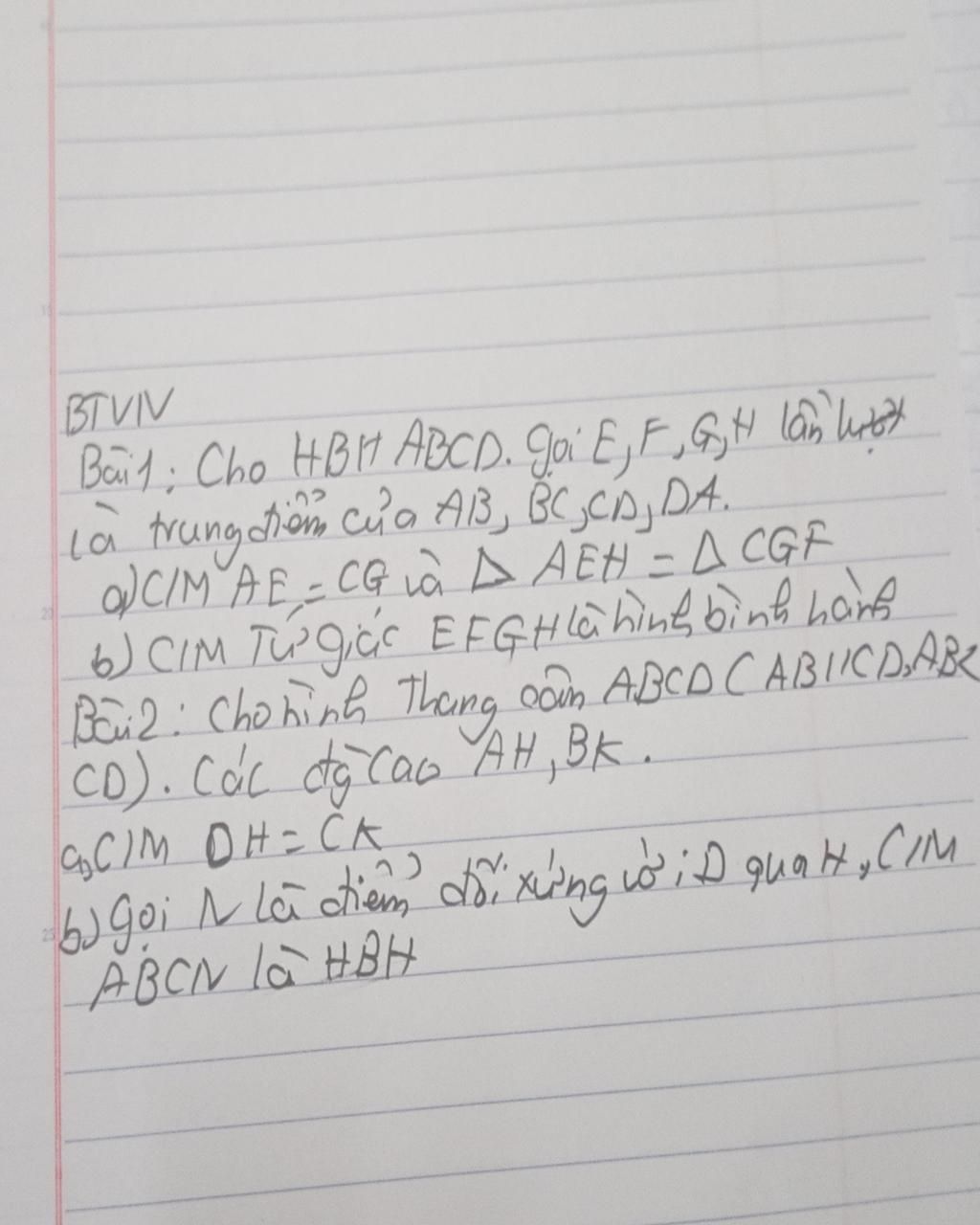 BTVIV Bail; Cho HBH ABCD. Joi E, F, G, H lan hitt là trung điểm của AB ...