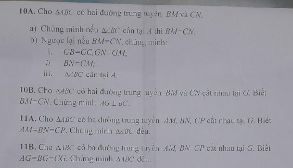10A. Cho ABC có hai đường trung tuyến BM và CN. a) Chứng minh nếu ABC cân tại 4 thì BM=CN. b ...