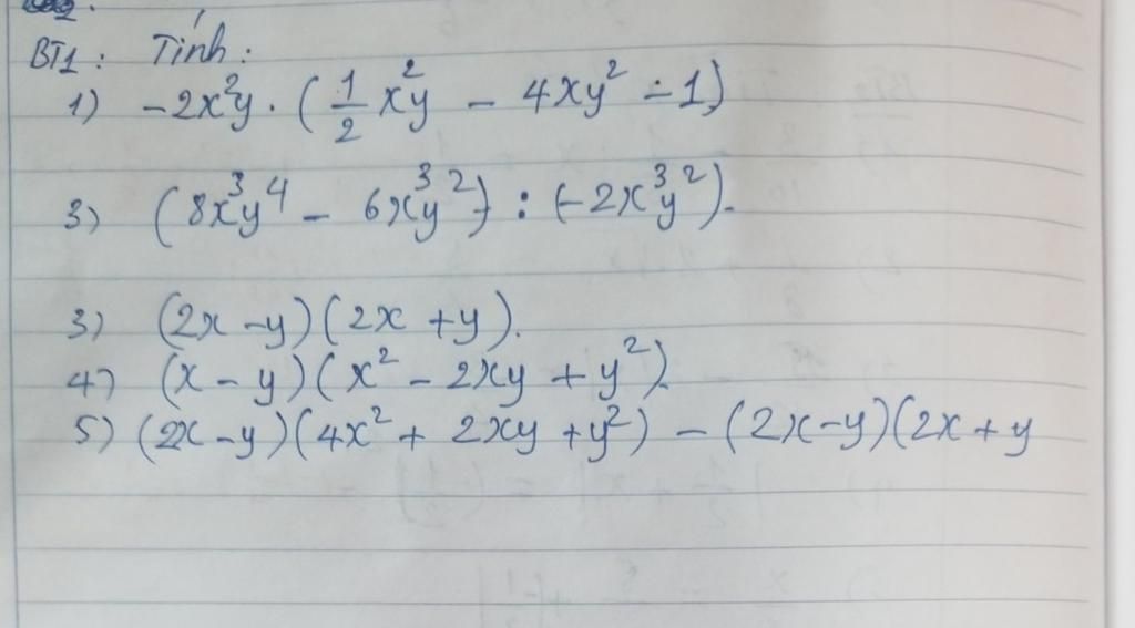 BT1 Tinh 1) -2xy. (4 xy - 4xy' -1). 4 3 32 3) (x²-6x): (-2x) 3) (2x-y) (2x+y). 47 (x - y) (x² ...