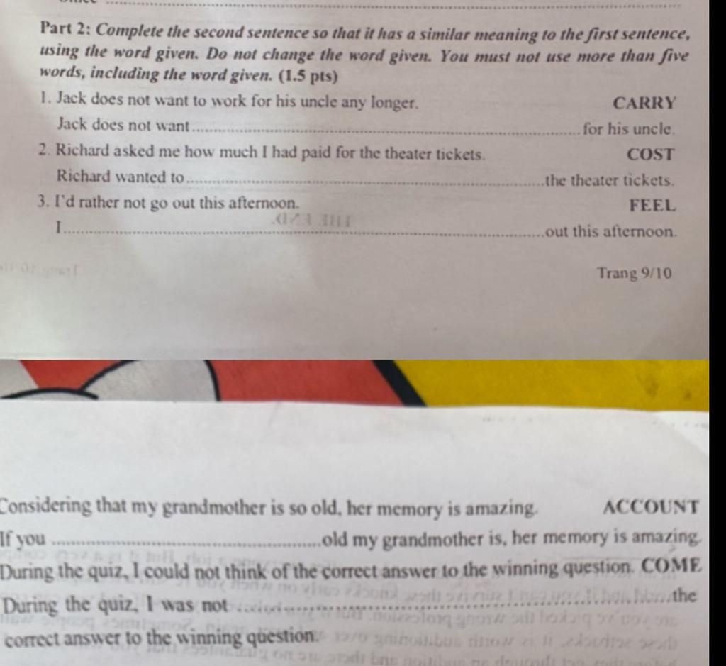 Part 2: Complete the second sentence so that it has a similar meaning ...