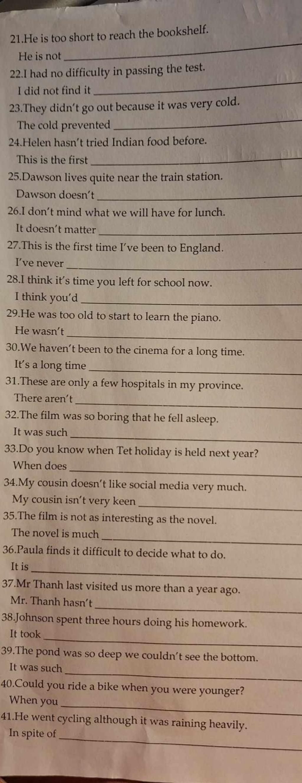 21.He is too short to reach the bookshelf. He is not 22.I had no ...