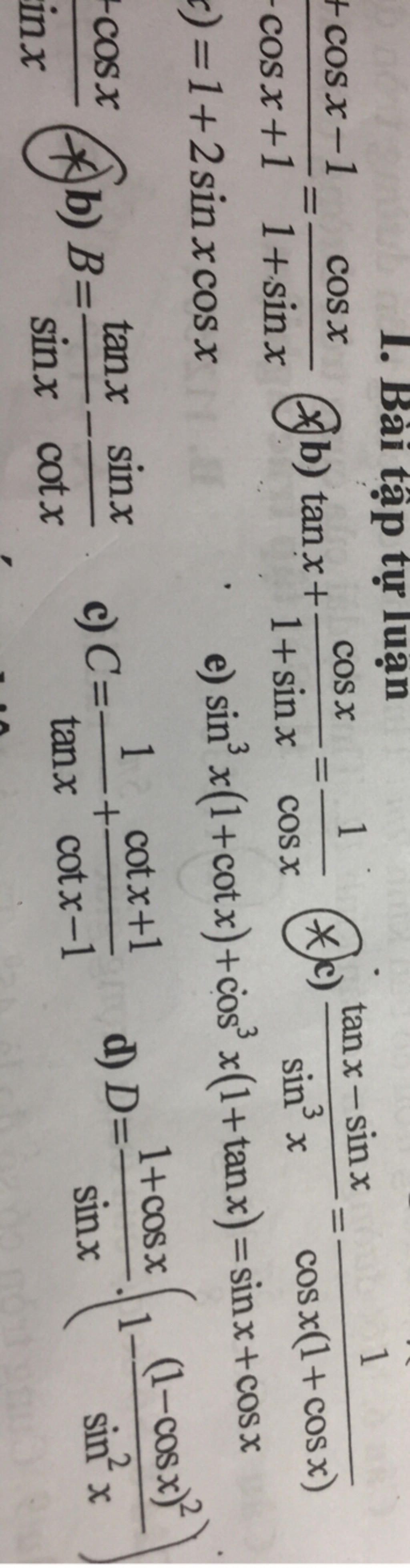 +cosx−1 COSX I. Bài tập tự luận 1+sinx COSX 1 tan x+ * 1+ sin x cos x ...
