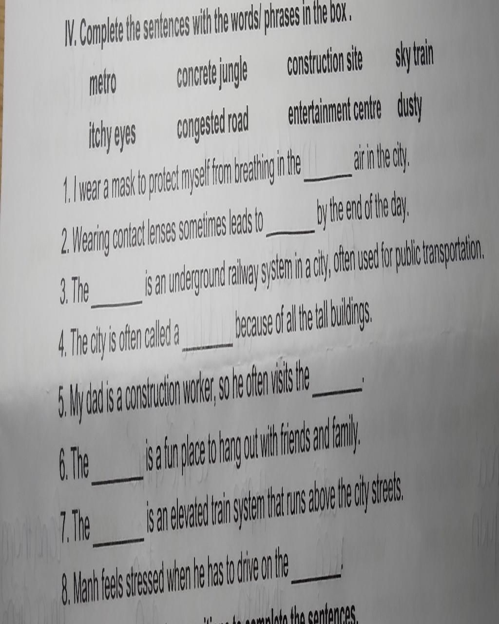 IV. Complete the sentences with the words/phrases in the box. metro ...