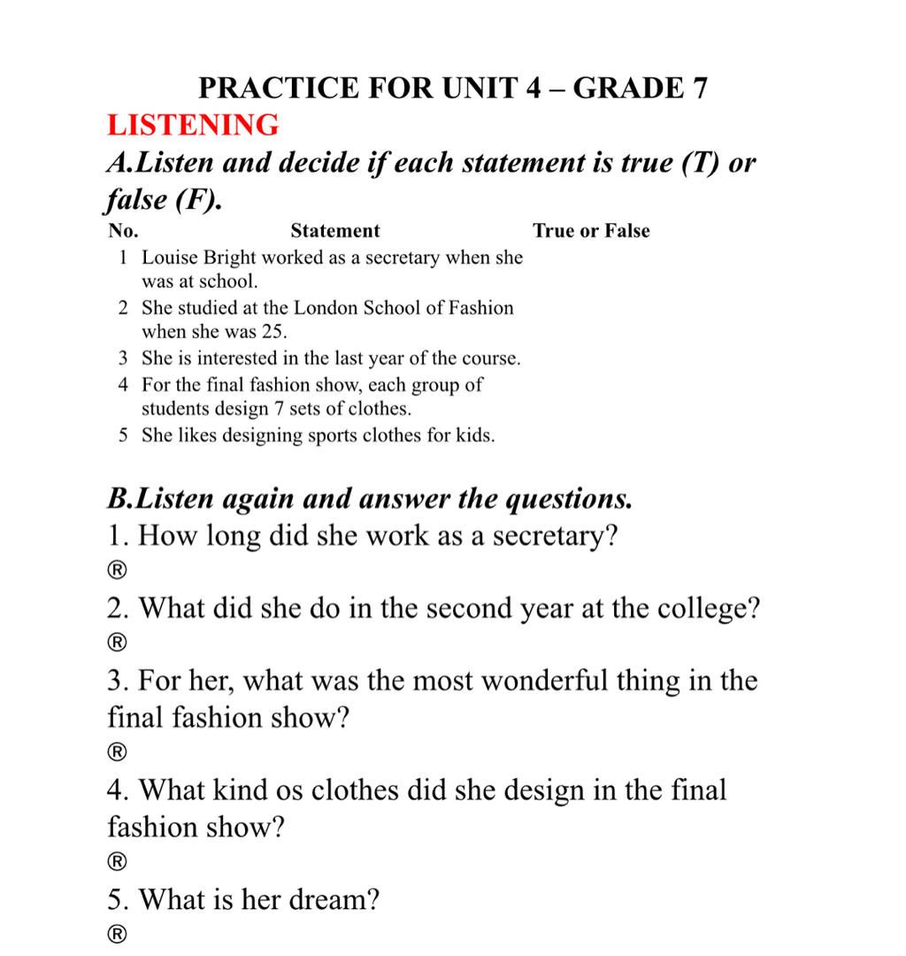 PRACTICE FOR UNIT 4 - GRADE 7 LISTENING A.Listen and decide if each ...