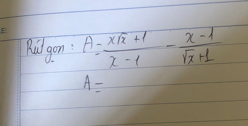 LE: Rut gon: A-X12 +1 A- x-1 x-1 √x HL - câu hỏi 7250216