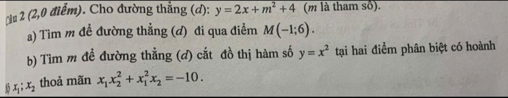 câu 2 (2,0 điểm). Cho đường thẳng (d): y=2x+m +4 (m là tham số). xx2 a ...