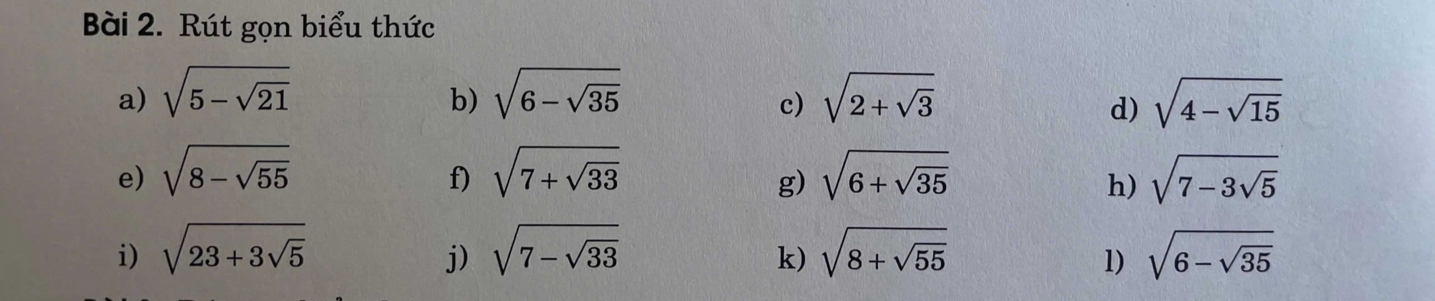Bài 2. Rút gọn biểu thức a) √5-√21 b) √6-√35 c) √2+ √√3 d) √4-√15 e) √8 ...
