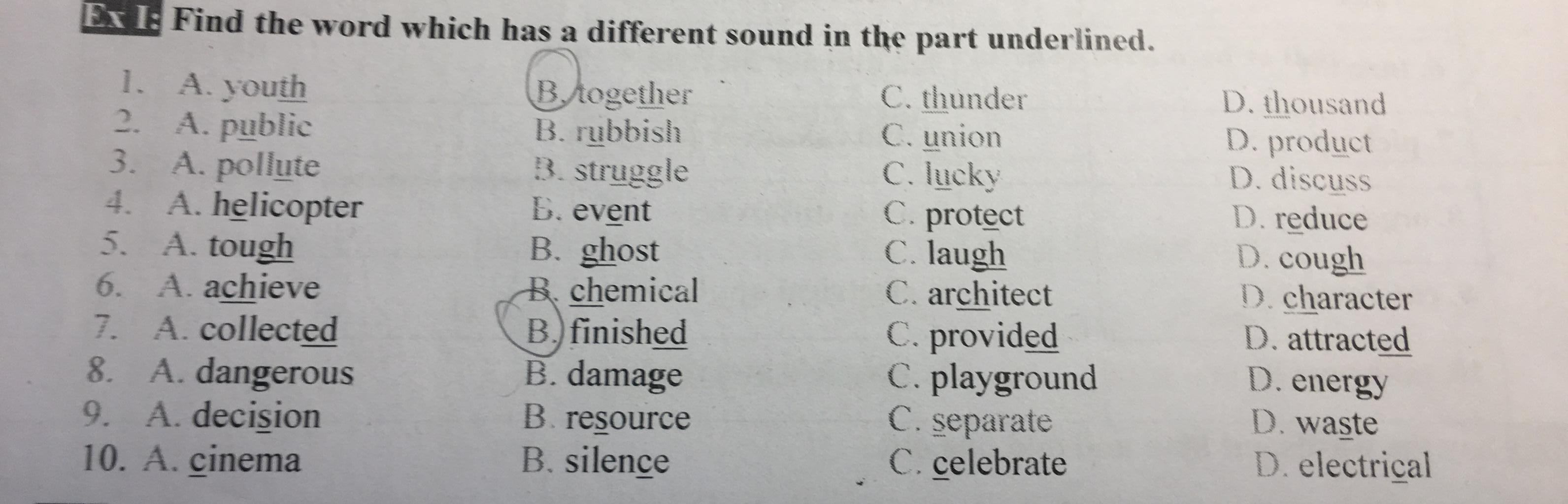 Ex I: Find the word which has a different sound in the part underlined ...
