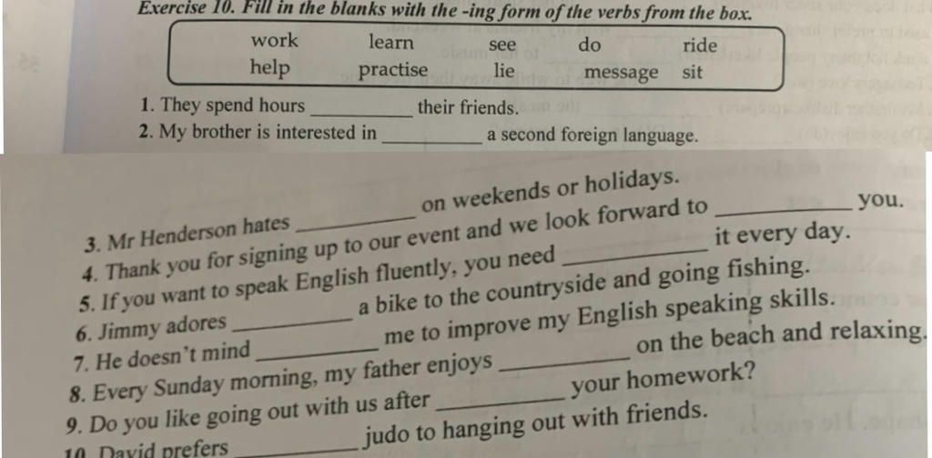 Exercise 10. Fill in the blanks with the -ing form of the verbs from ...