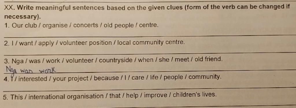 XX. Write meaningful sentences based on the given clues (form of the ...