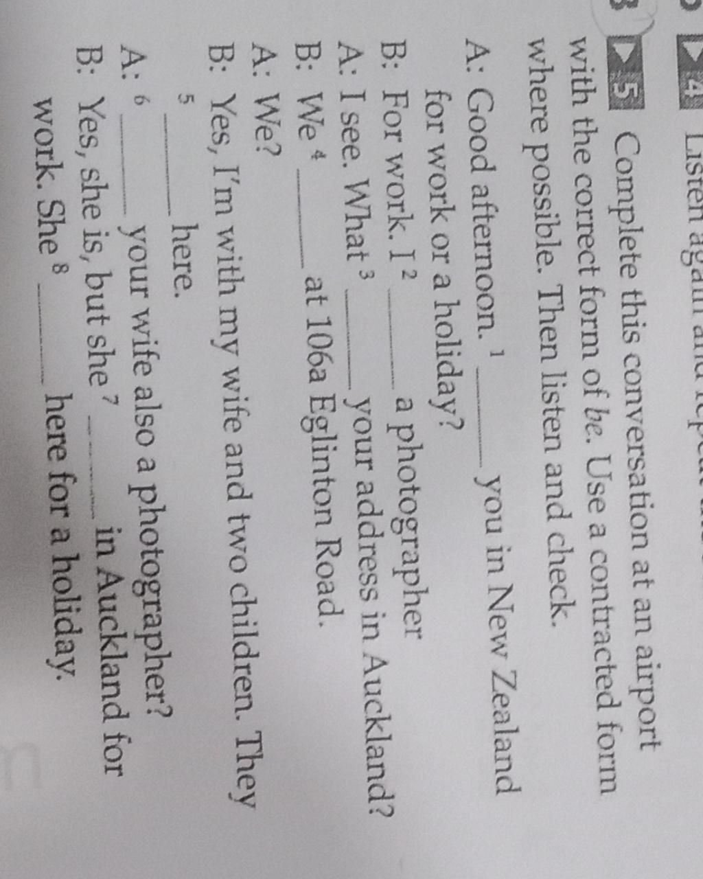 Complete this conversation at an airport with the correct form of be ...