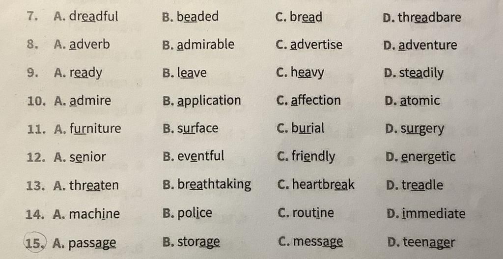 7. A. dreadful B. beaded C. bread D. threadbare 8. A. adverb B ...