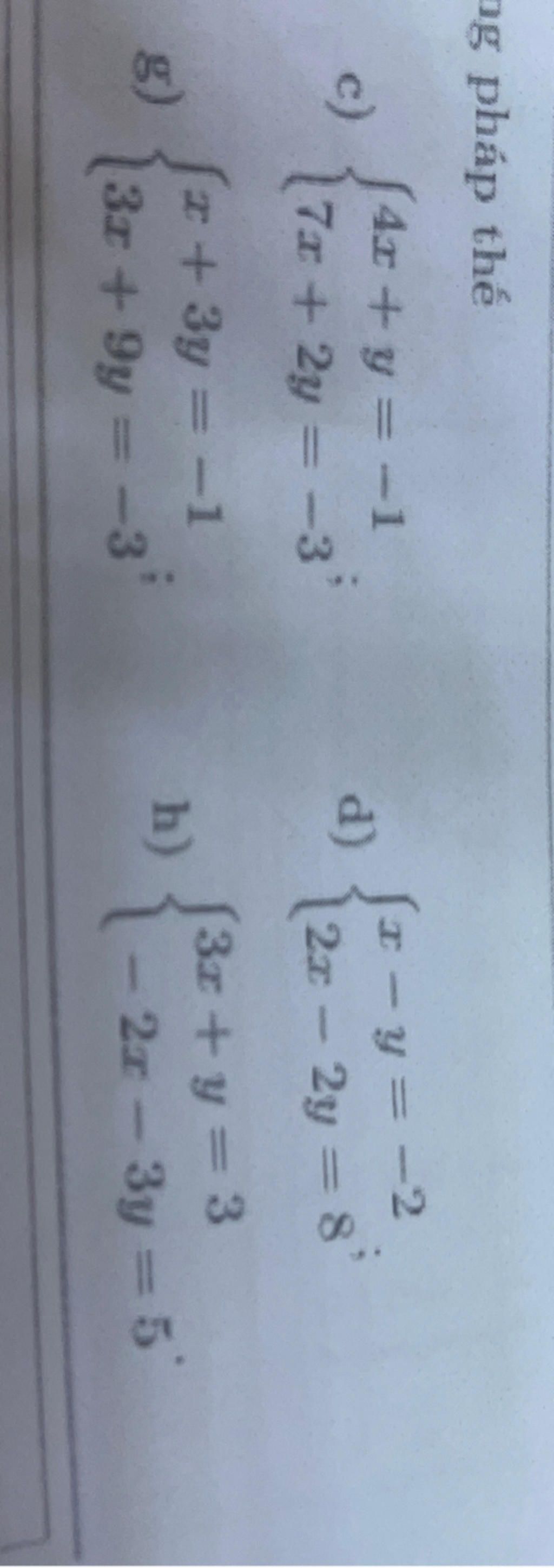 Giải bằng phương pháp thế Nhanh cho 5s và ctrlhn ng pháp thể c) (43 4x+y=-1 d) 7x+2y= -3' Jx-y ...