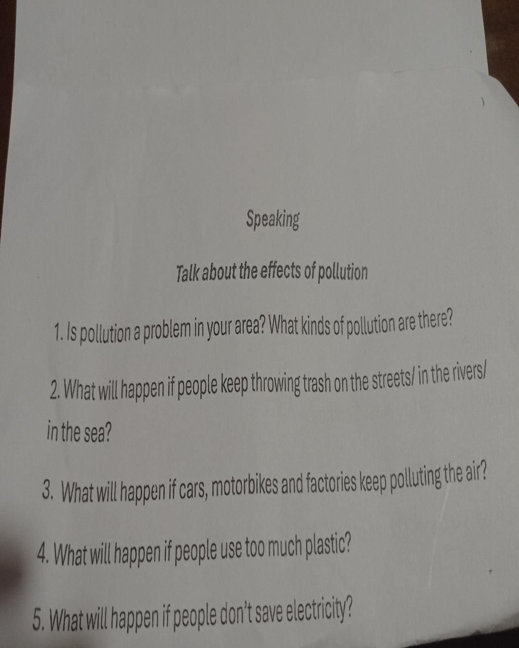 Speaking Talk about the effects of pollution 1. Is pollution a problem ...