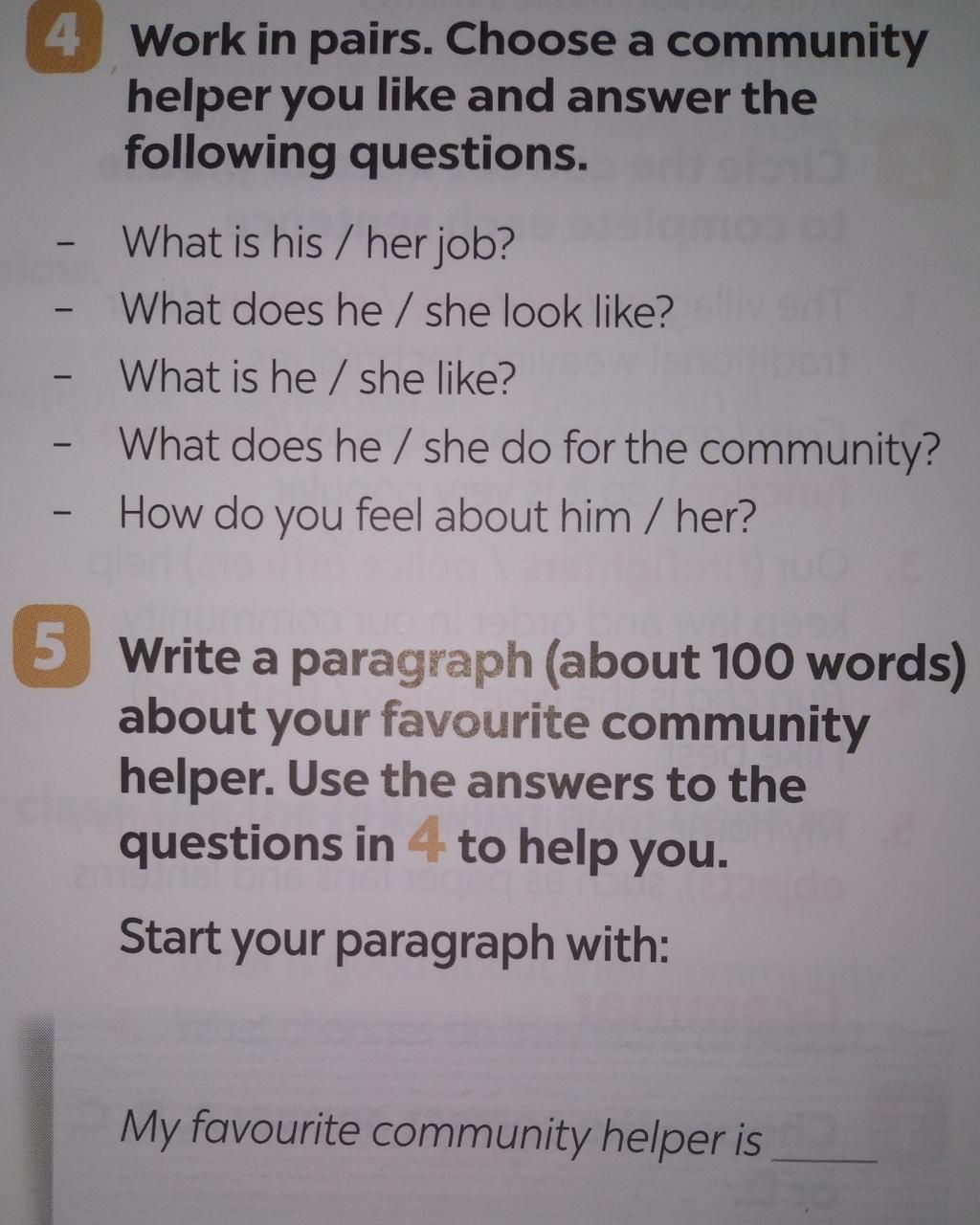 4 Work in pairs. Choose a community - - - helper you like and answer the following questions ...