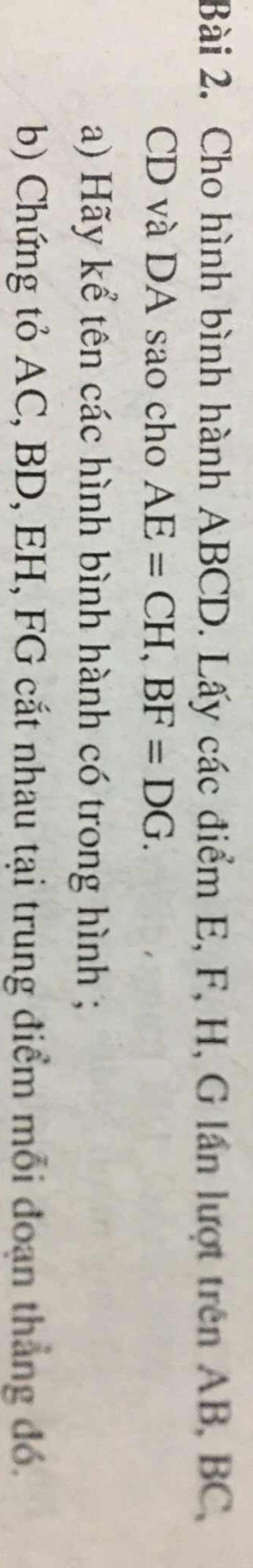 Bài 2. Cho hình bình hành ABCD. Lấy các điểm E, F, H, G lần lượt trên ...